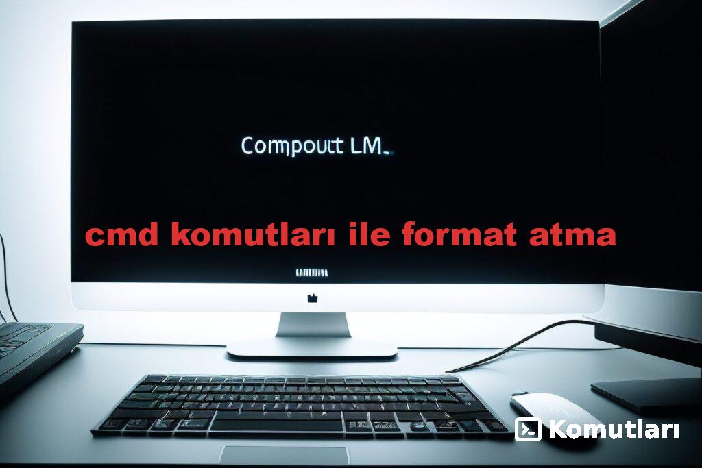 cmd komutları ile format atma - Komutları